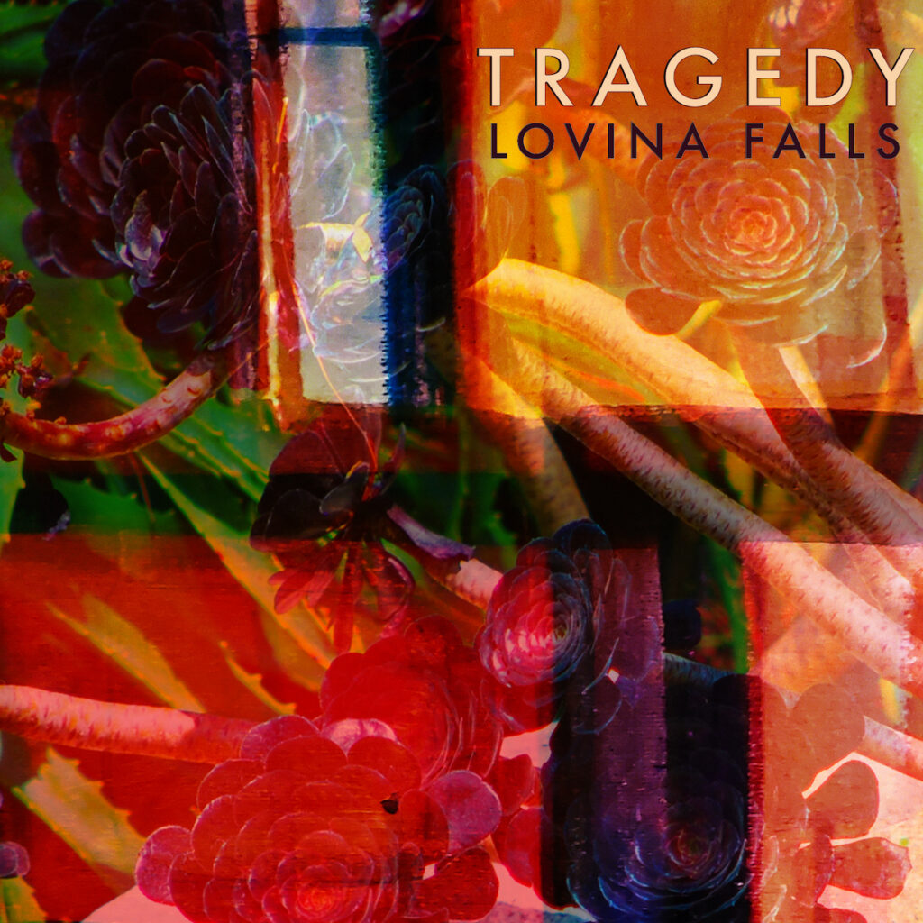 Singles! Lovina Falls, "Tragedy" - rock and roll fables