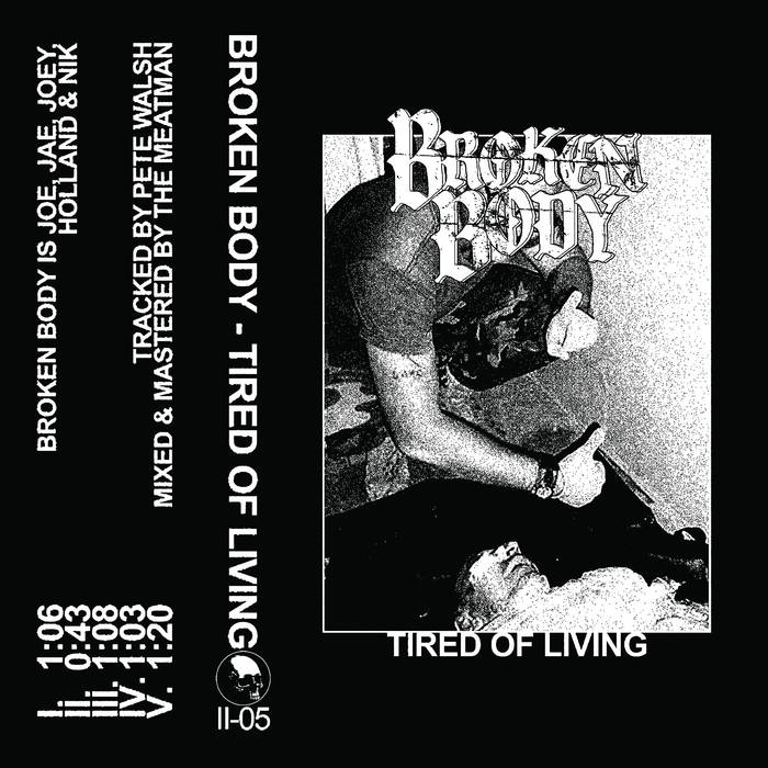 Broken Body Bring The Breakdowns On The Abbreviated Bombast Of Tired Of ...